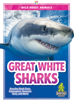 Great White Sharks (Wild About Animals) by Martha London | Goodreads