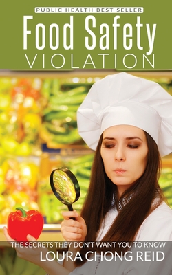 Food Safety Violation: The secrets they don't want you to know by Mrs ...