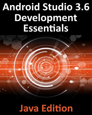 Android Studio 3.6 Development Essentials - Java Edition: Developing ...