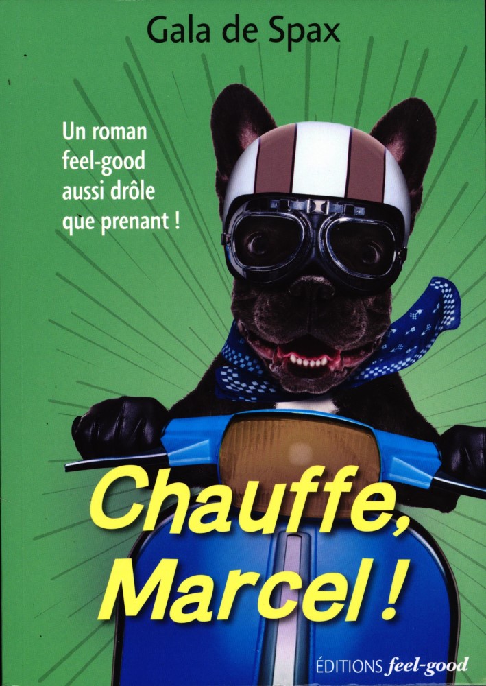 Chauffe, Marcel ! by Gala de Spax | Goodreads