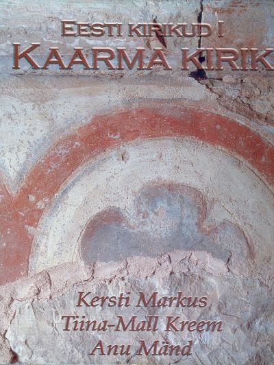 Kaarma kirik (Eesti kirikud, #1) by Kersti Markus | Goodreads