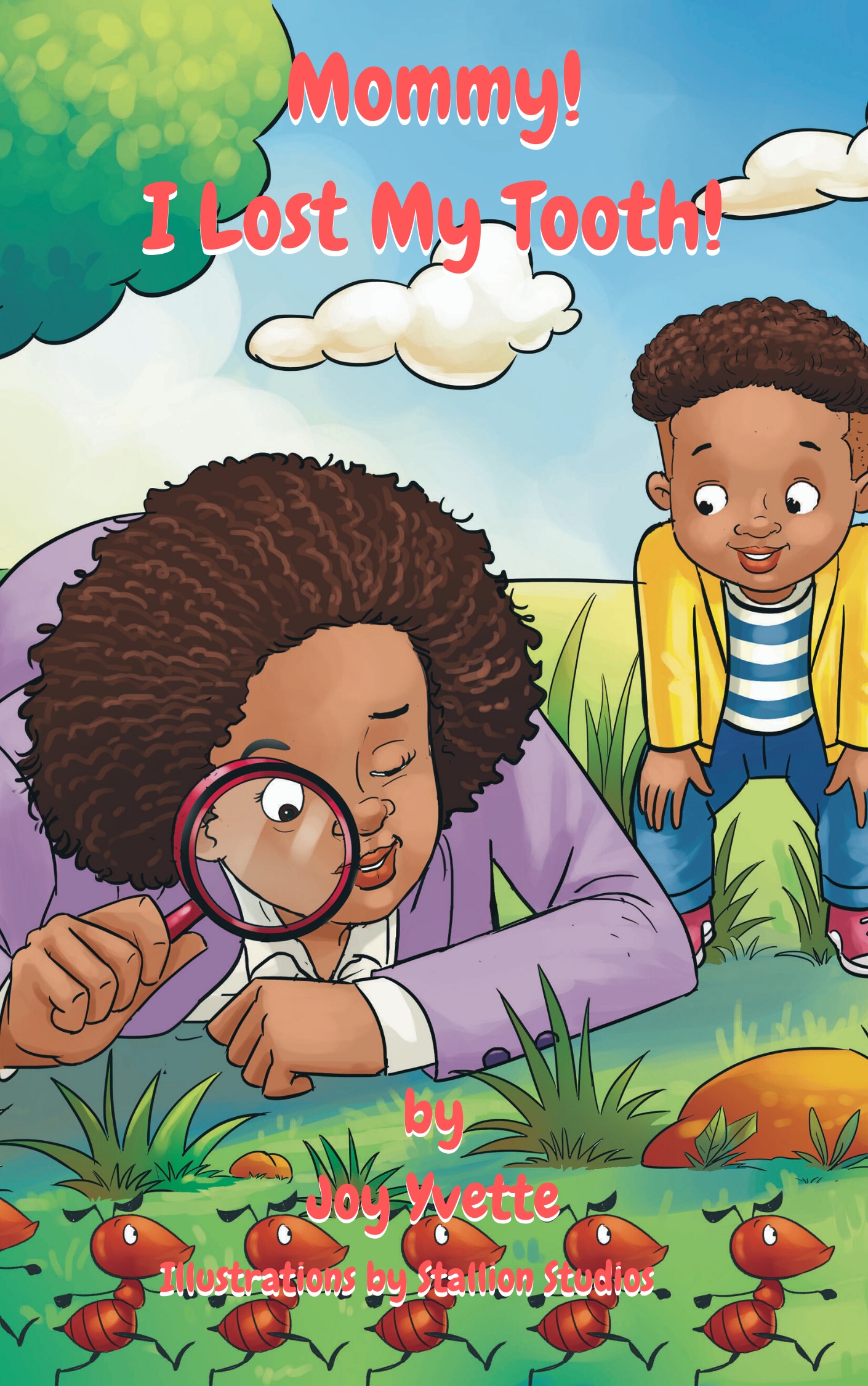 Mommy, I Lost My Tooth! by Joy Yvette | Goodreads