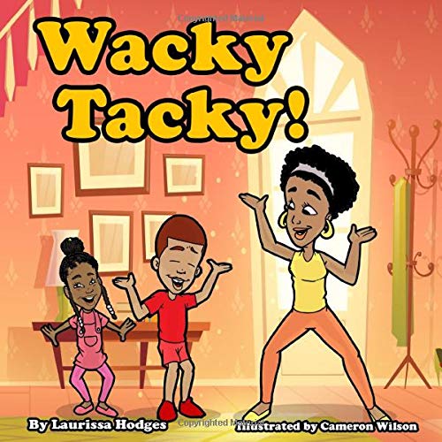 Wacky Tacky by Laurissa Hodges | Goodreads