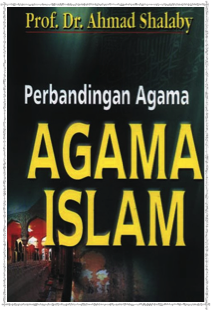 PERBANDINGAN AGAMA: AGAMA ISLAM by Ahmad Shalaby | Goodreads