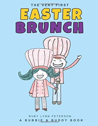 The Very First Easter Brunch by Ruby Lynn Peterson | Goodreads