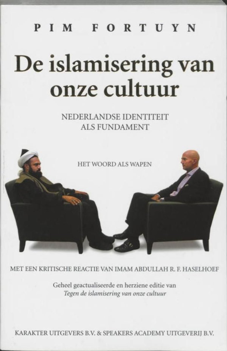 De islamisering van onze cultuur: Nederlandse identiteit als fundament ...