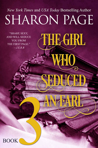 The Girl Who Seduced an Earl - Book 3 by Sharon Page | Goodreads