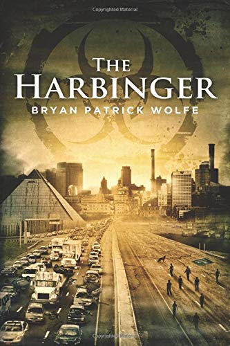 The Harbinger: Books 1 - 4 by Bryan Patrick Wolfe | Goodreads