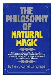 The Philosophy of Natural Magic: A Complete Work on Natural Magic ...
