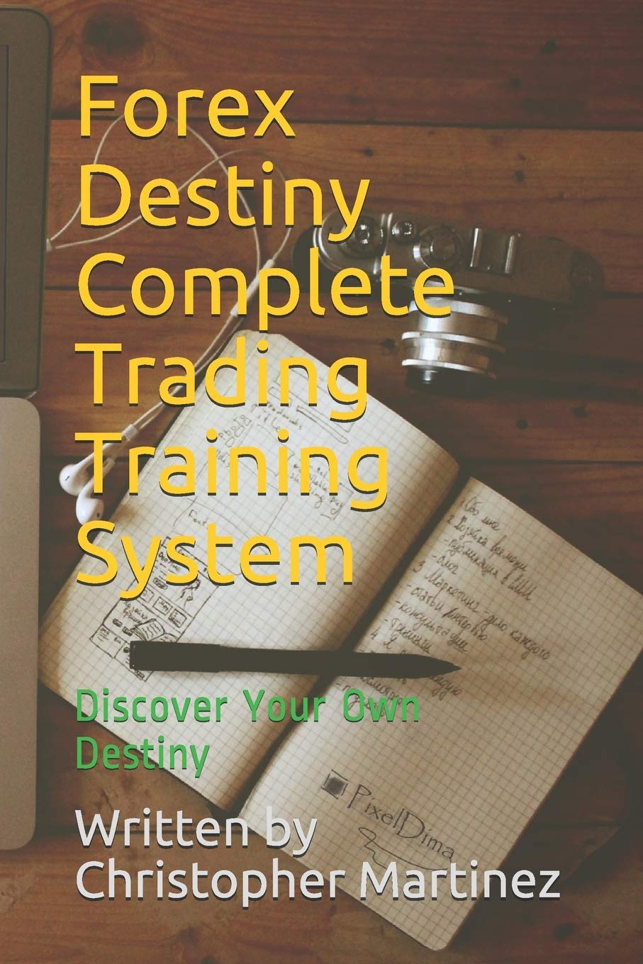 Forex Destiny Trading Complete Training System: Discover Your Own ...