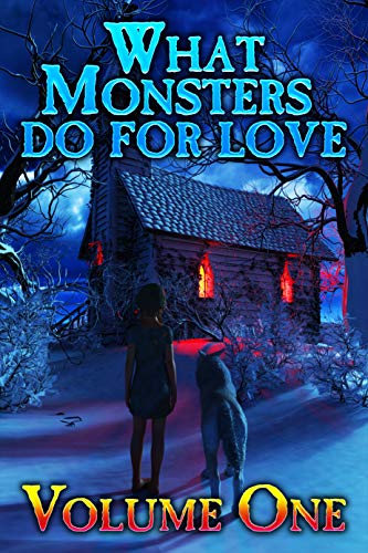 What Monsters Do For Love: Volume One by Gabriel Grobler | Goodreads