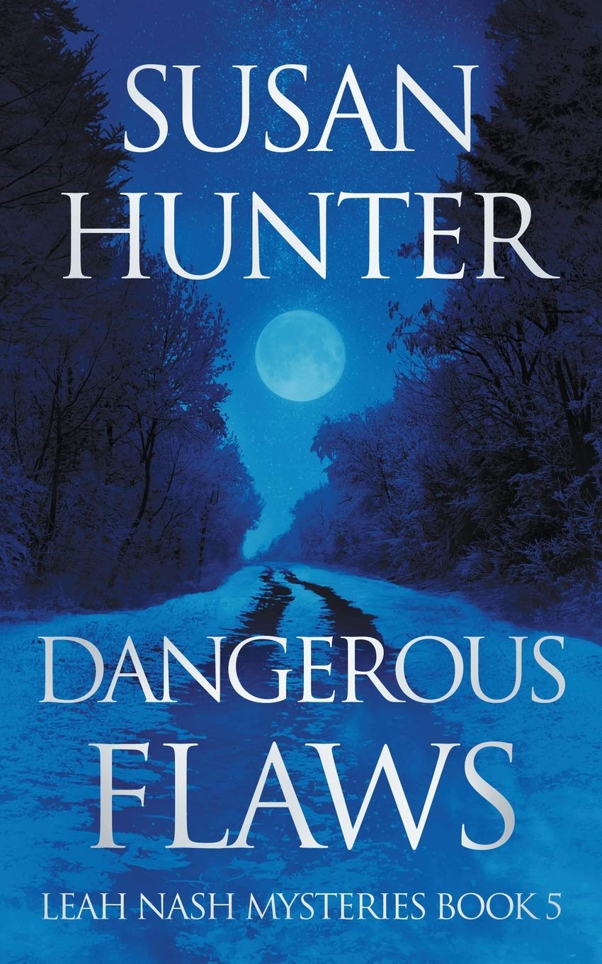 Dangerous Flaws (Leah Nash Mysteries) by Susan Hunter | Goodreads