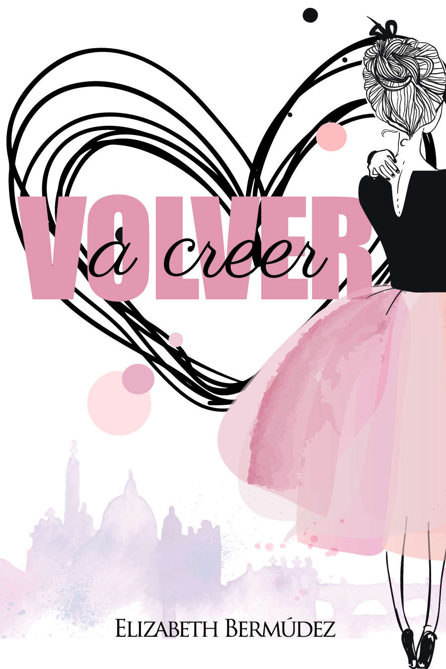 Volver a creer (Volver #2) by Elizabeth Bermúdez | Goodreads