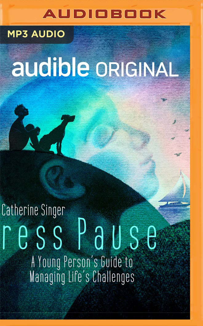 Press Pause: A Young Person's Guide to Managing Life's Challenges by ...