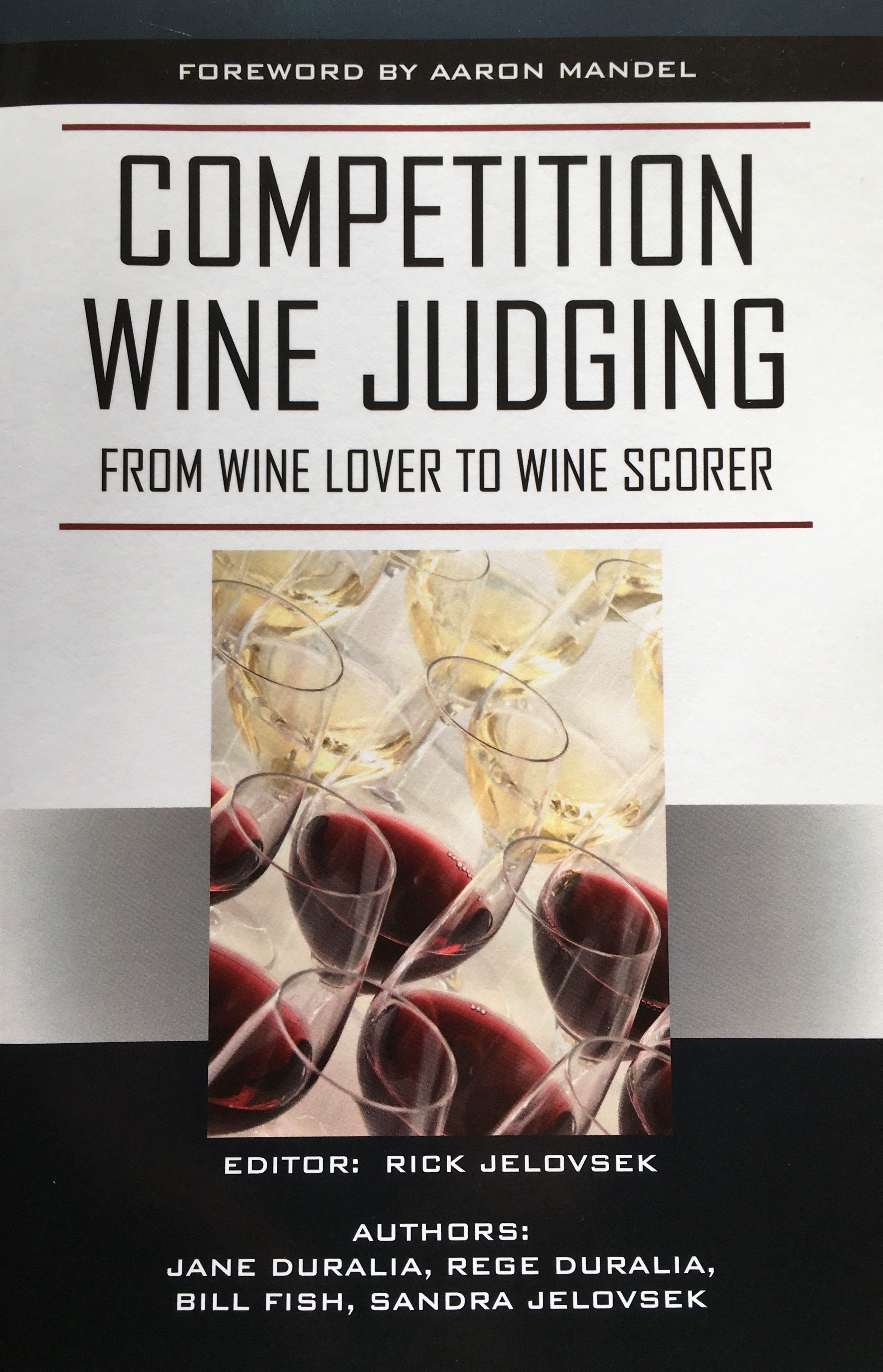 Competition Wine Judging; From Wine Lover to Wine Scorer by Rick ...