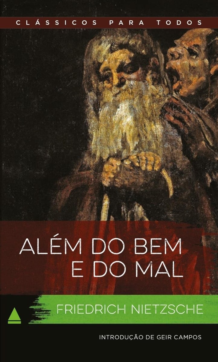 Além do bem e do mal ou prelúdio de uma filosofia do futuro by ...