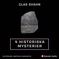 Fyra historiska mysterier by Clas Svahn | Goodreads