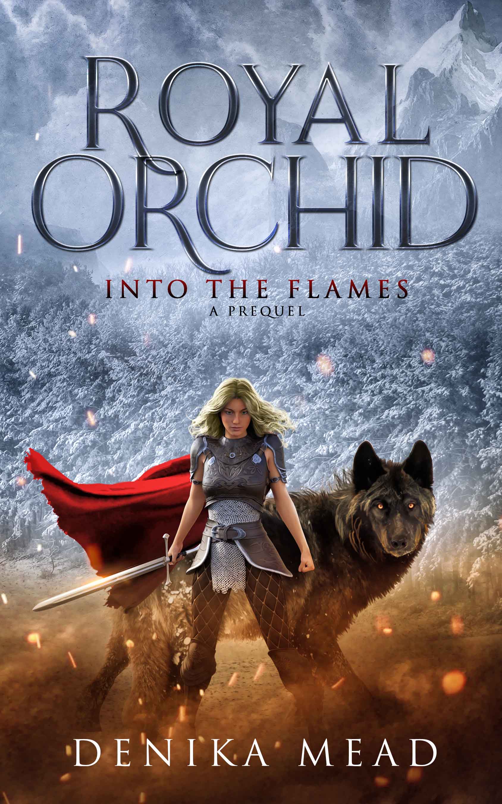 Into the Flames (Royal Orchid, prequel) by Denika Mead | Goodreads