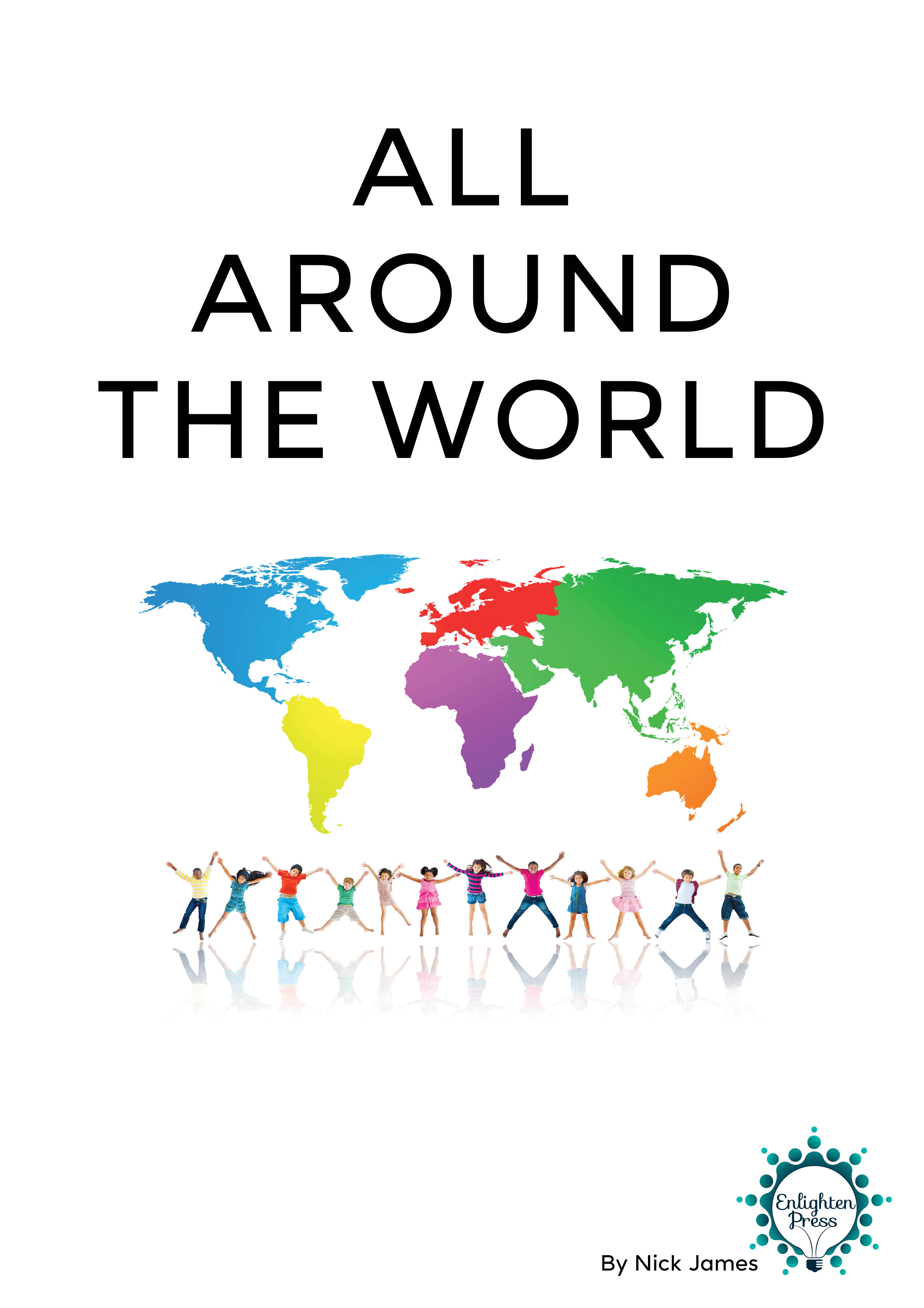 All Around the World by Nick James | Goodreads