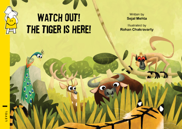 Watch Out The Tiger Is Here By Sejal Mehta Goodreads