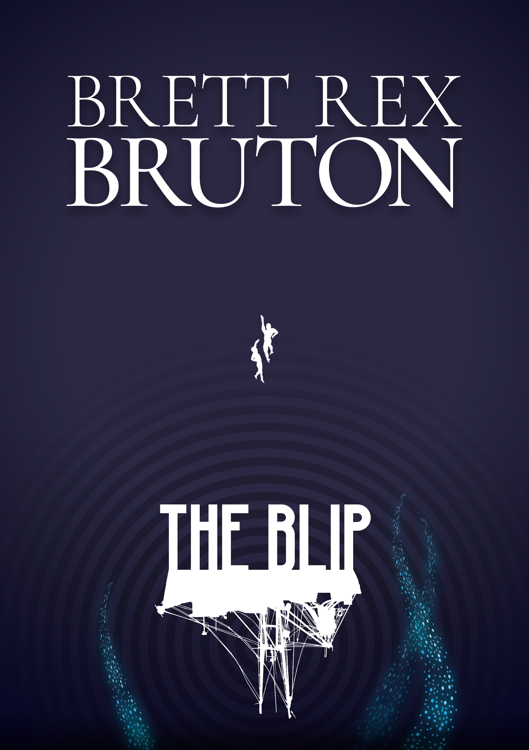 The Blip by Brett Rex Bruton | Goodreads