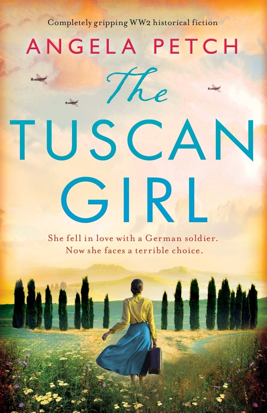 The Tuscan Girl (Tuscany, #3) by Angela Petch | Goodreads