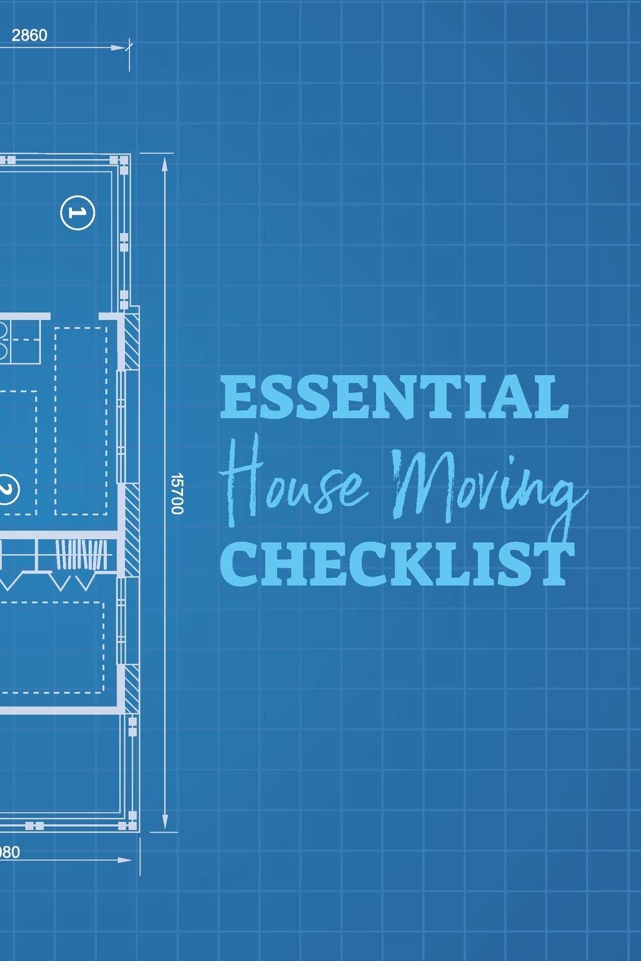 Essential House Moving Checklist: New House Moving Organizer; Guided ...