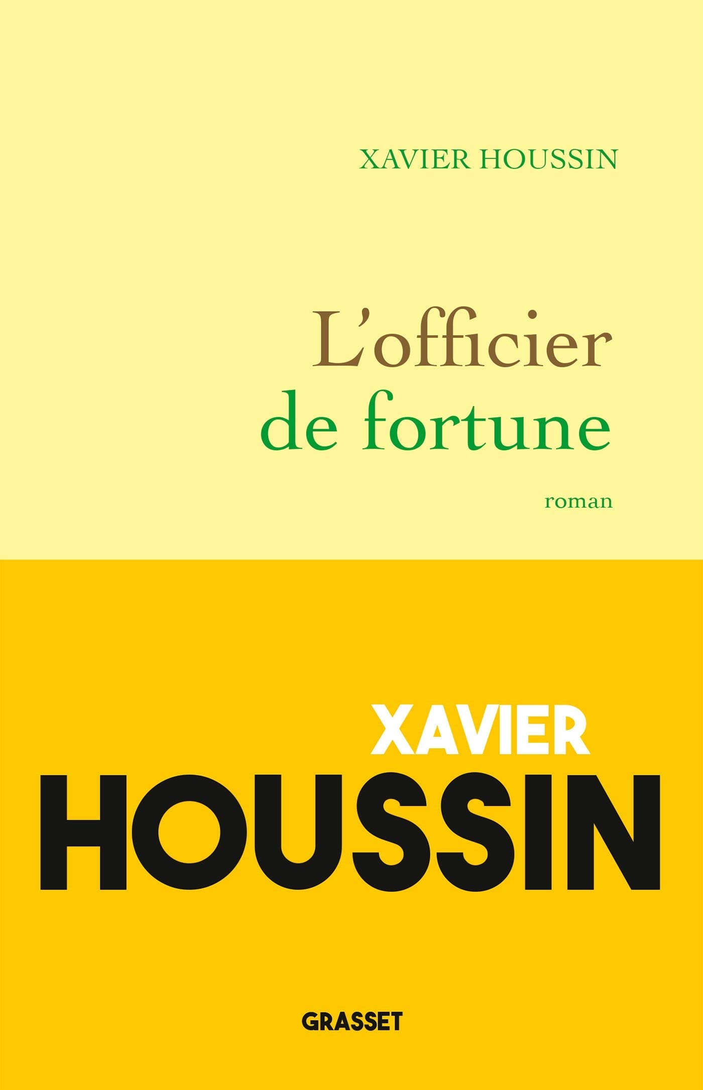 L'officier de fortune (Littérature Française) by Xavier Houssin | Goodreads