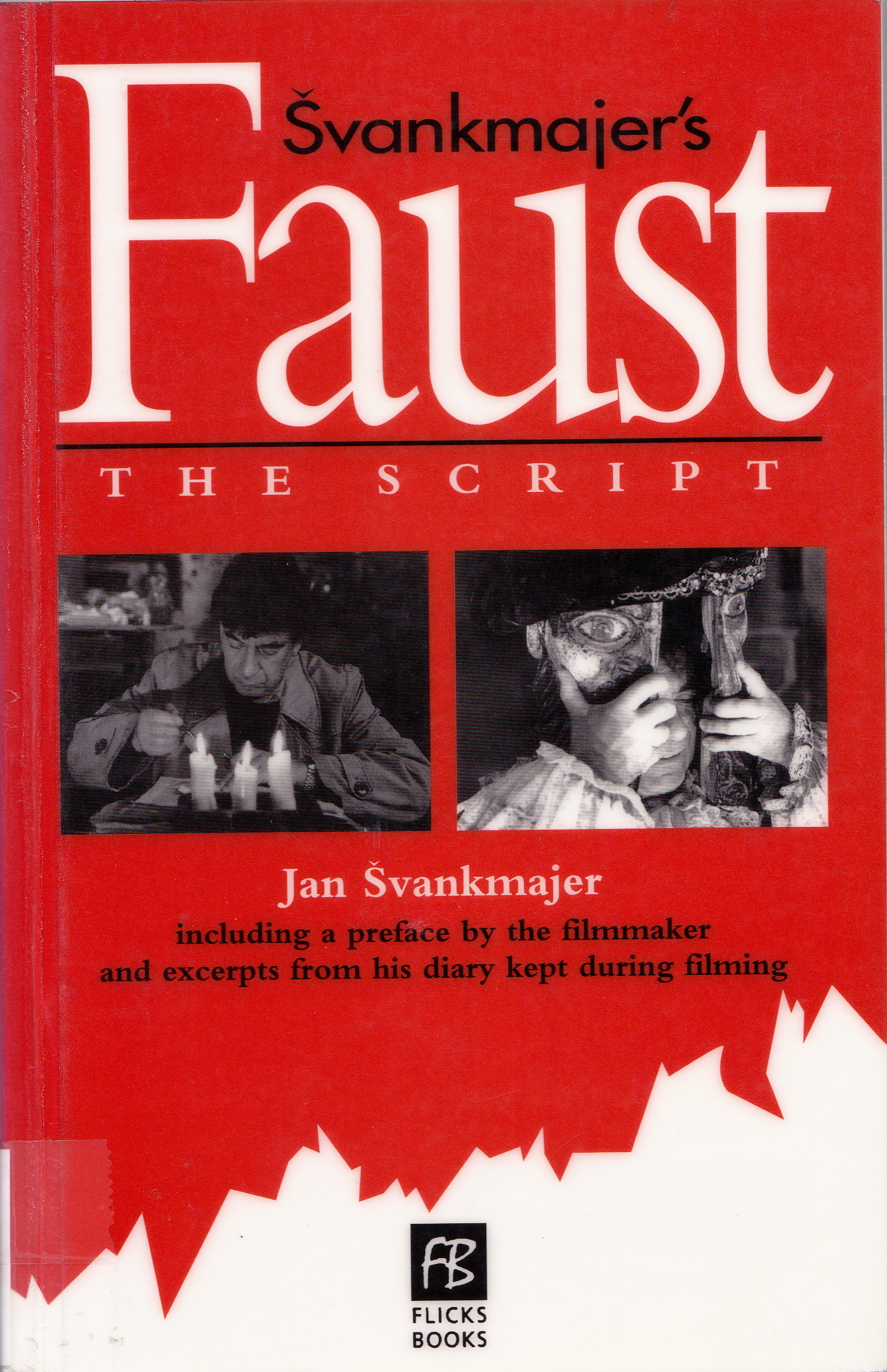 Švankmajer's Faust: The Script by Jan Švankmajer | Goodreads