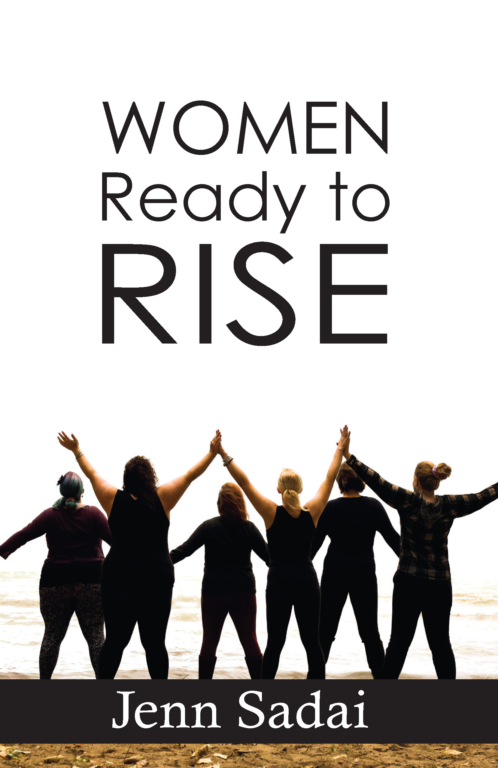 Women Ready to Rise by Jenn Sadai | Goodreads
