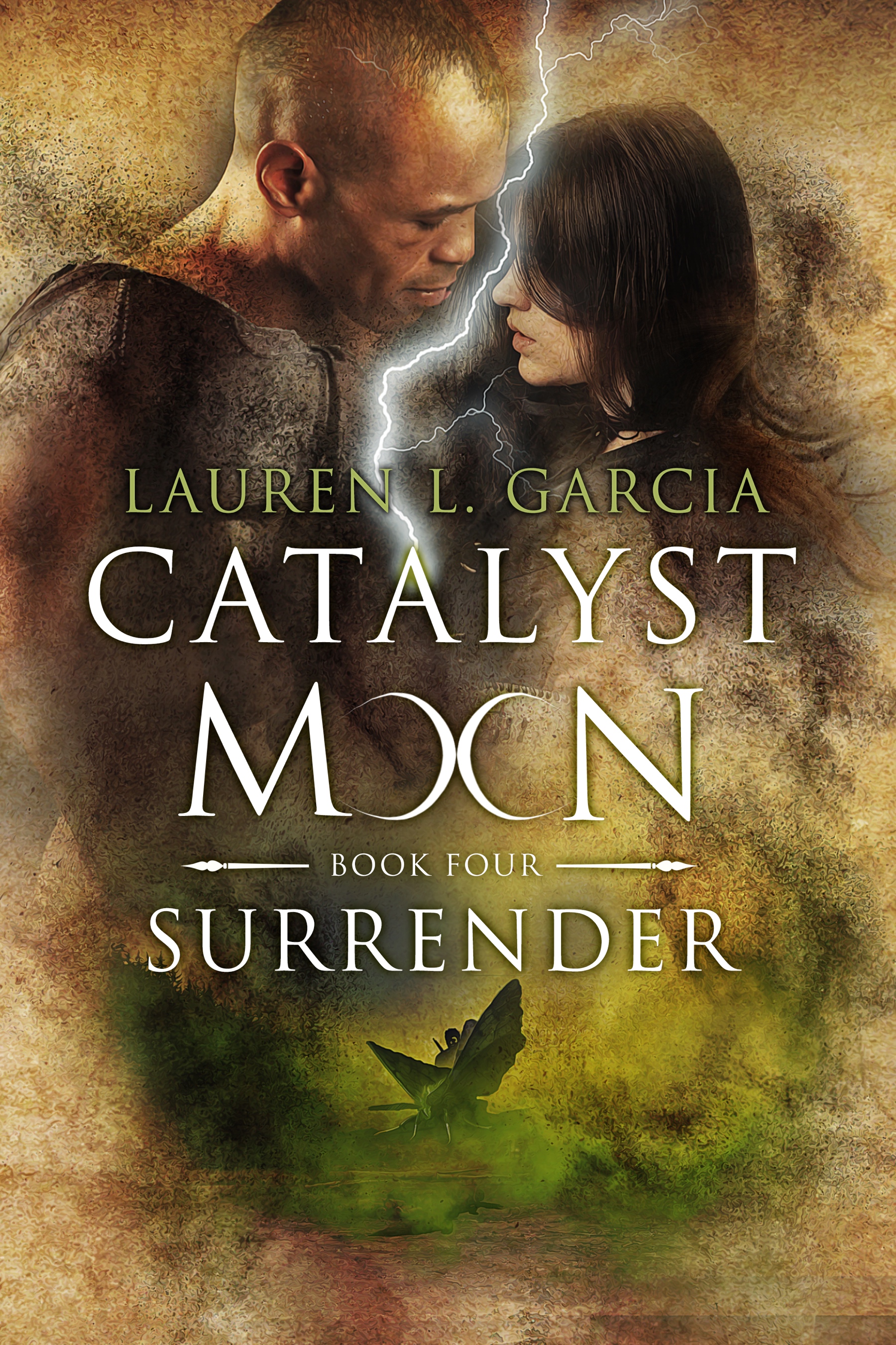 Surrender (Catalyst Moon #4) by Lauren L. Garcia | Goodreads