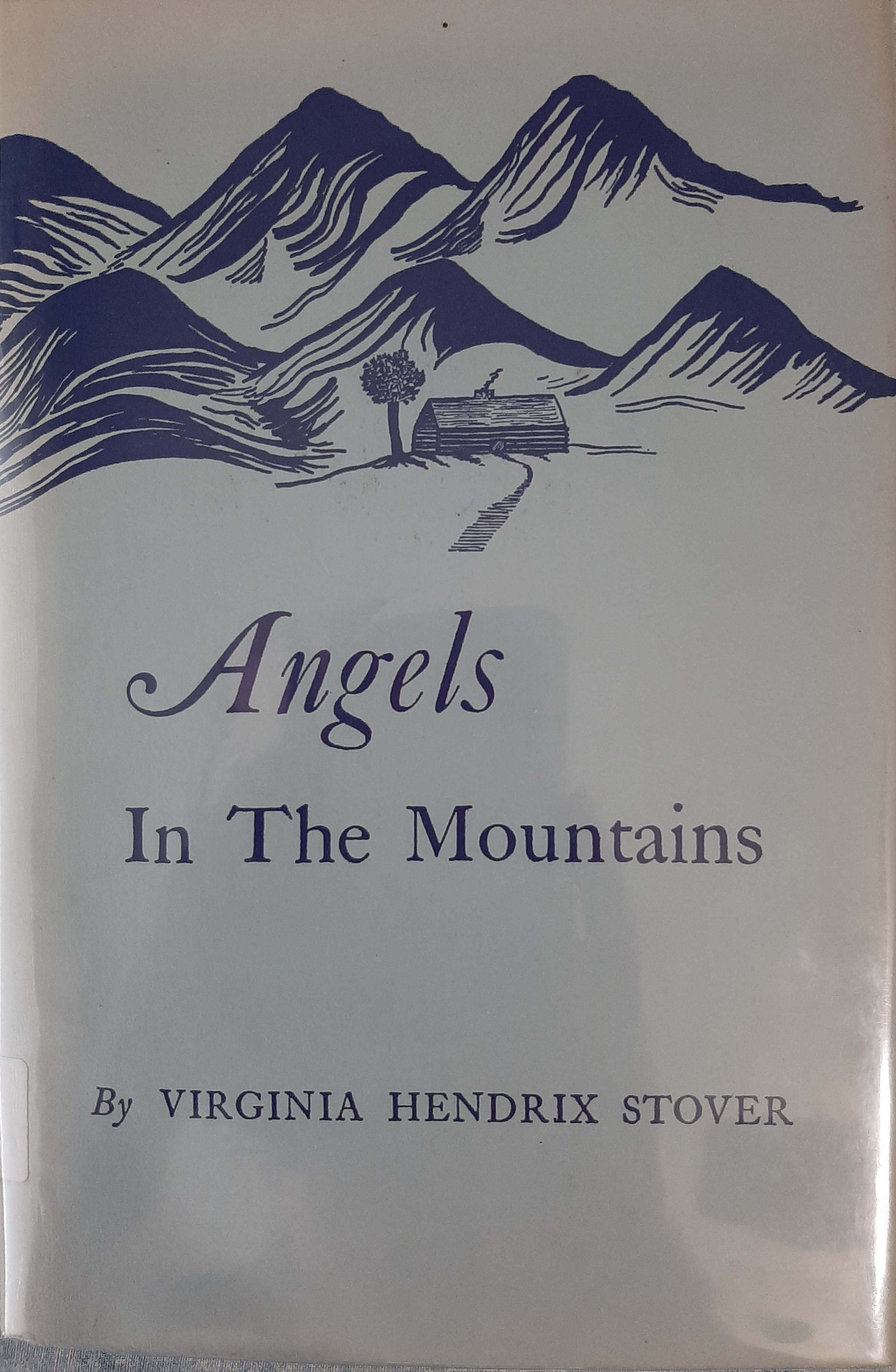 Angels In The Mountains by Virginia Hendrix Stover | Goodreads