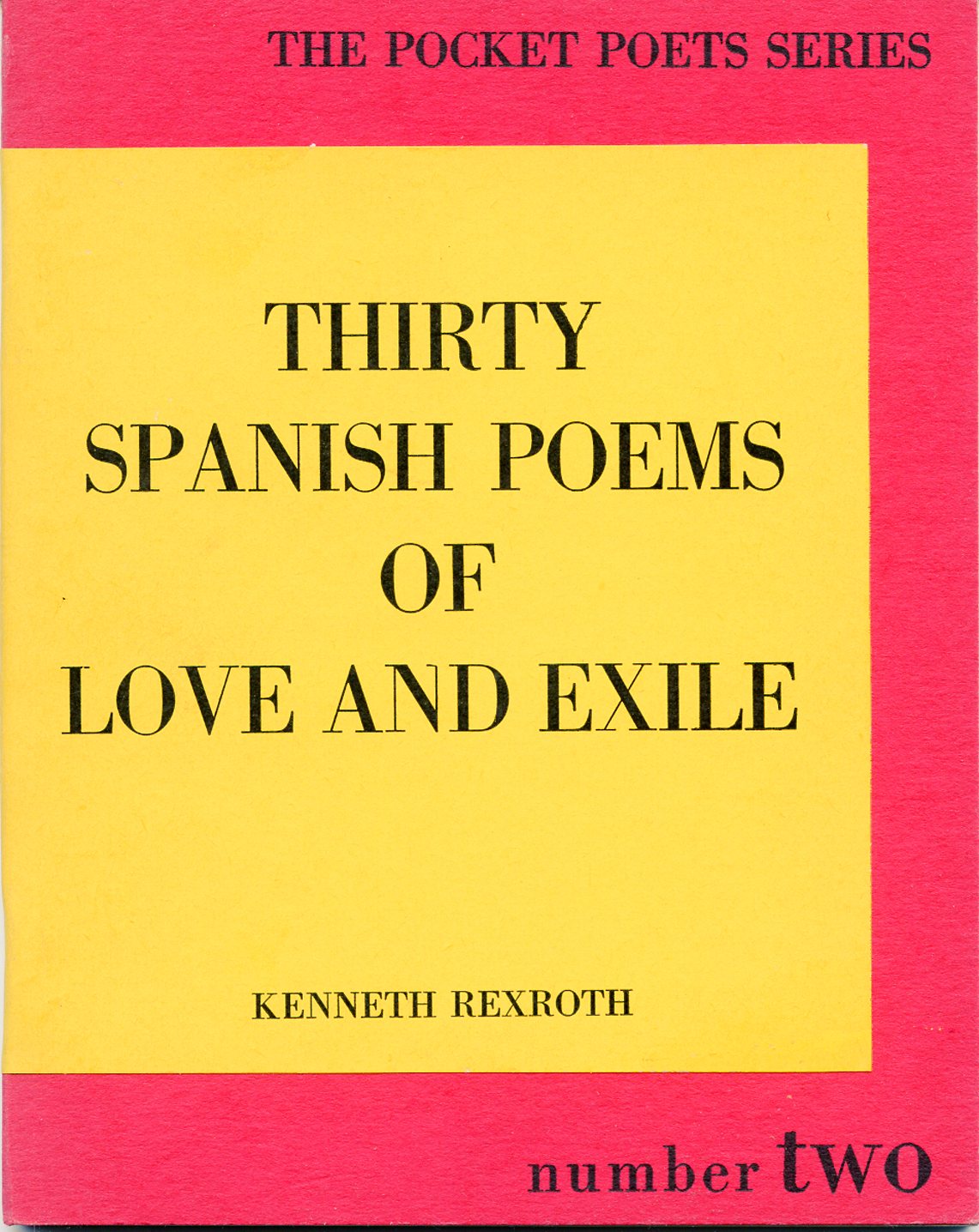 Thirty Spanish Poems of Love and Exile by Kenneth Rexroth | Goodreads