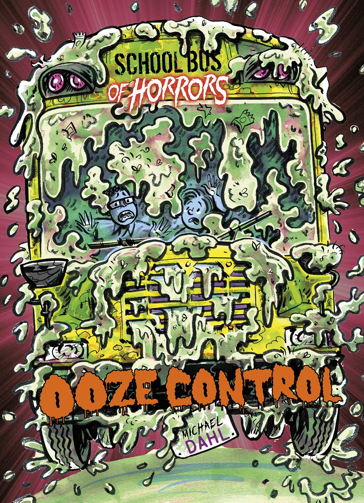 Ooze Control (Zone Books: School Bus of Horrors) by Michael Dahl ...