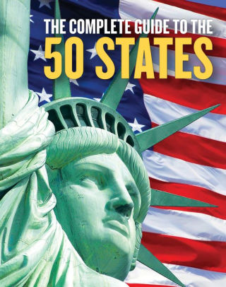 The Complete Guide to the 50 States by Nancy Dickmann | Goodreads