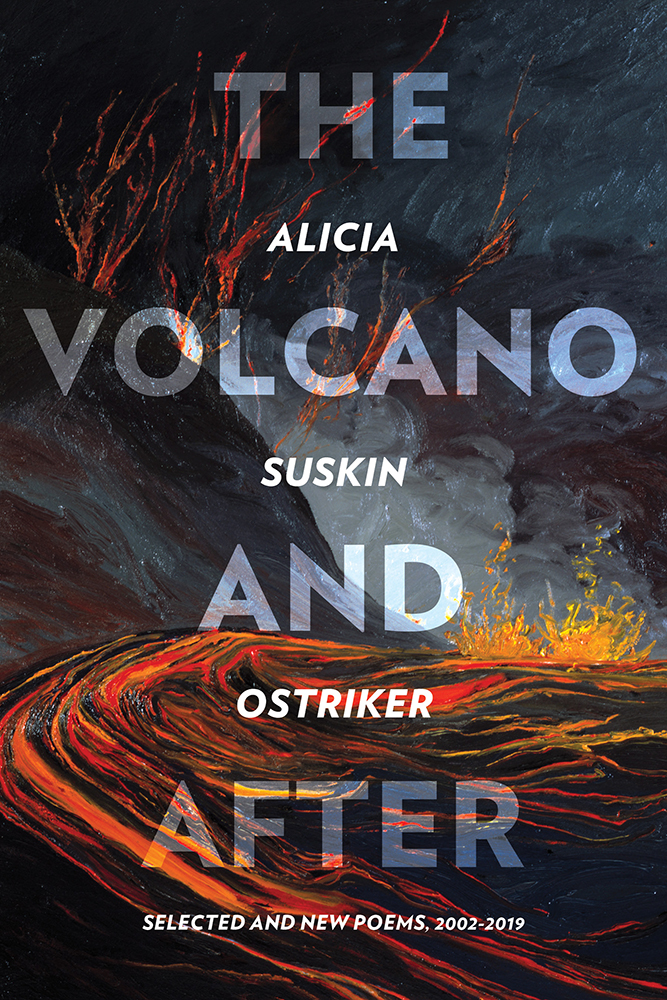 The Volcano and After: Selected and New Poems 2002-2019 by Alicia ...