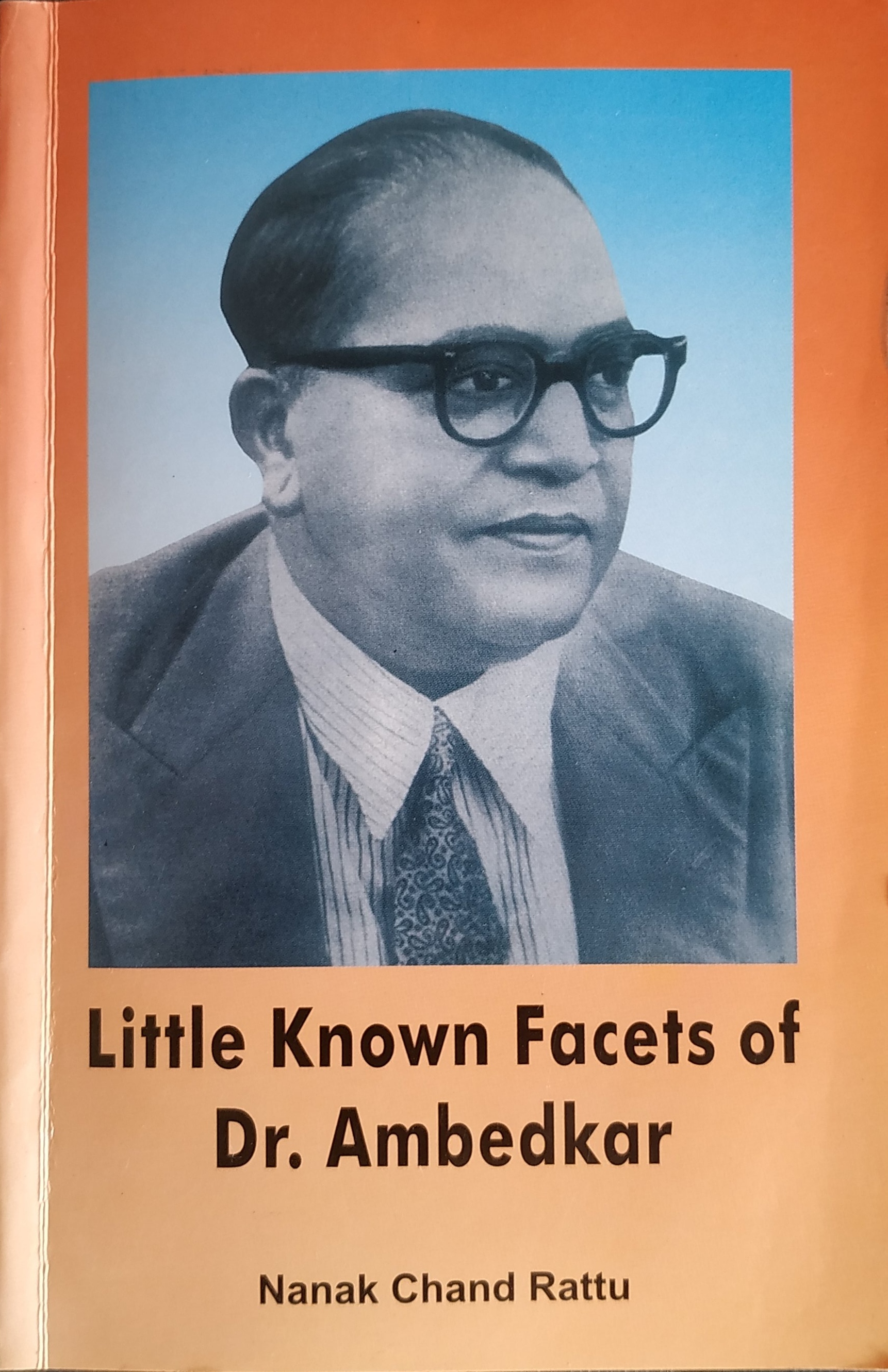 Little Known Facets of Dr. Ambedkar by Nanak Chand Rattu | Goodreads