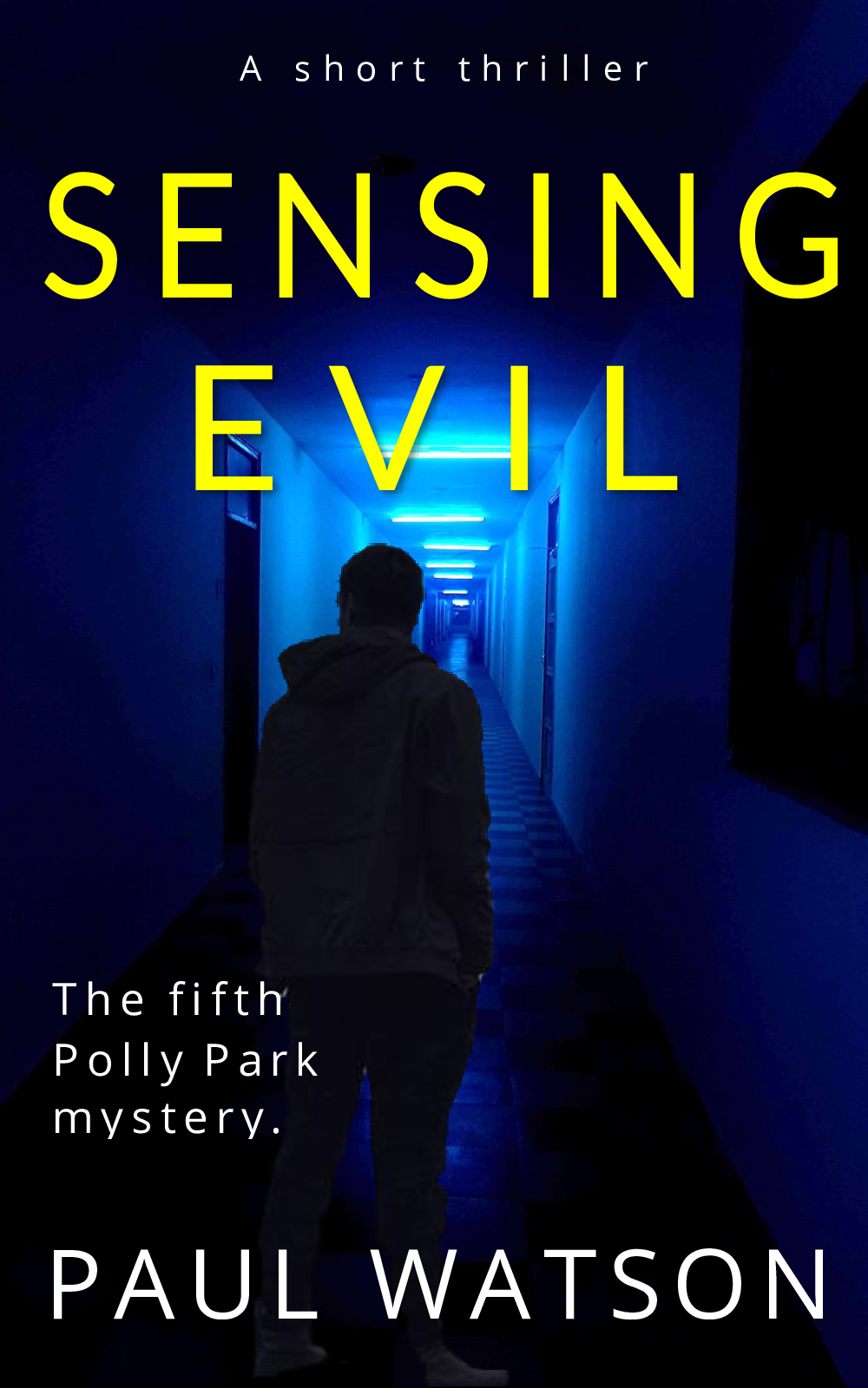 Sensing Evil (Polly Park #5) by Paul Watson | Goodreads