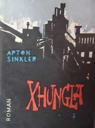 Xhungla by Upton Sinclair | Goodreads