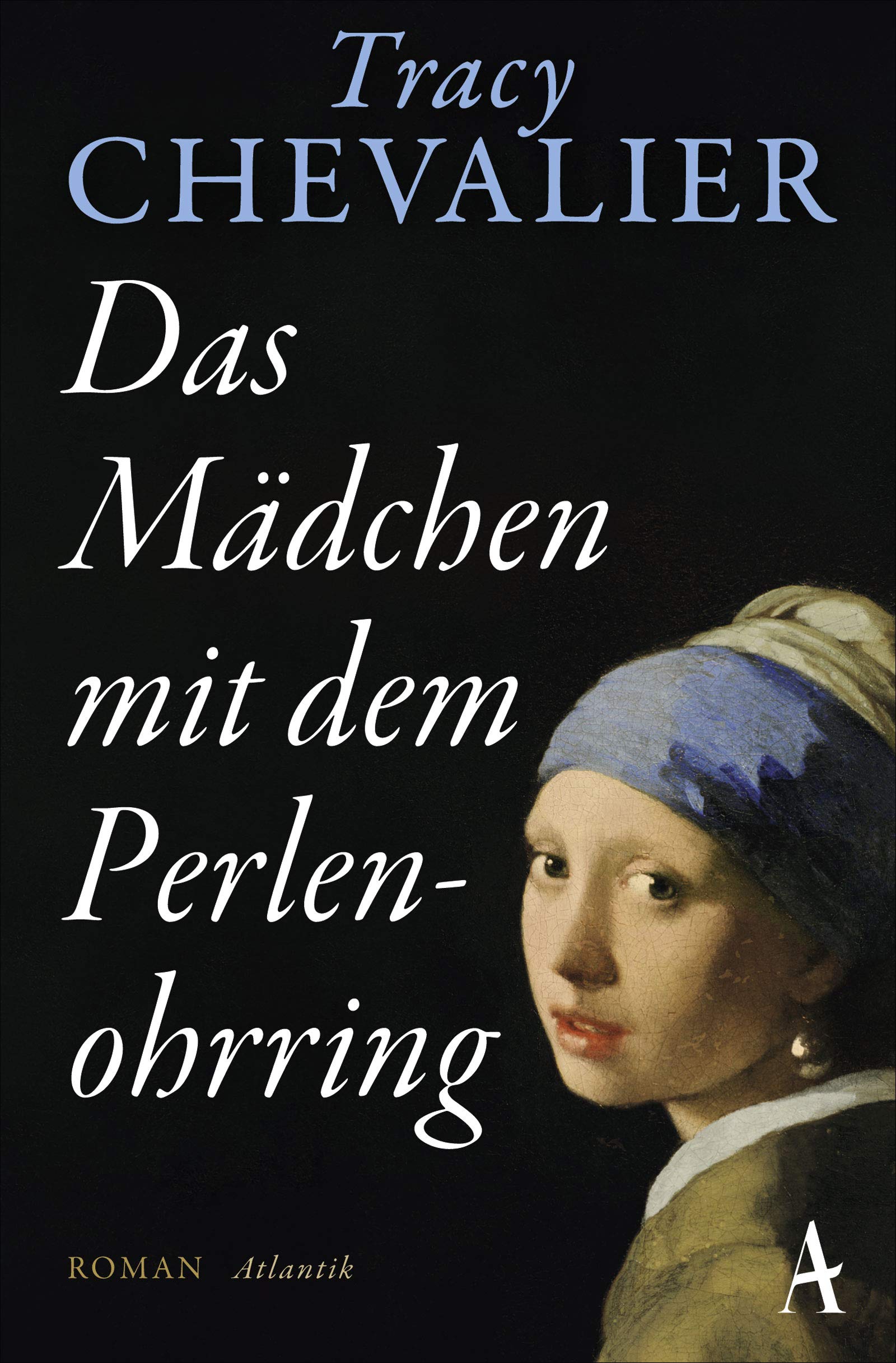 Das Mädchen mit dem Perlenohrring by Tracy Chevalier | Goodreads