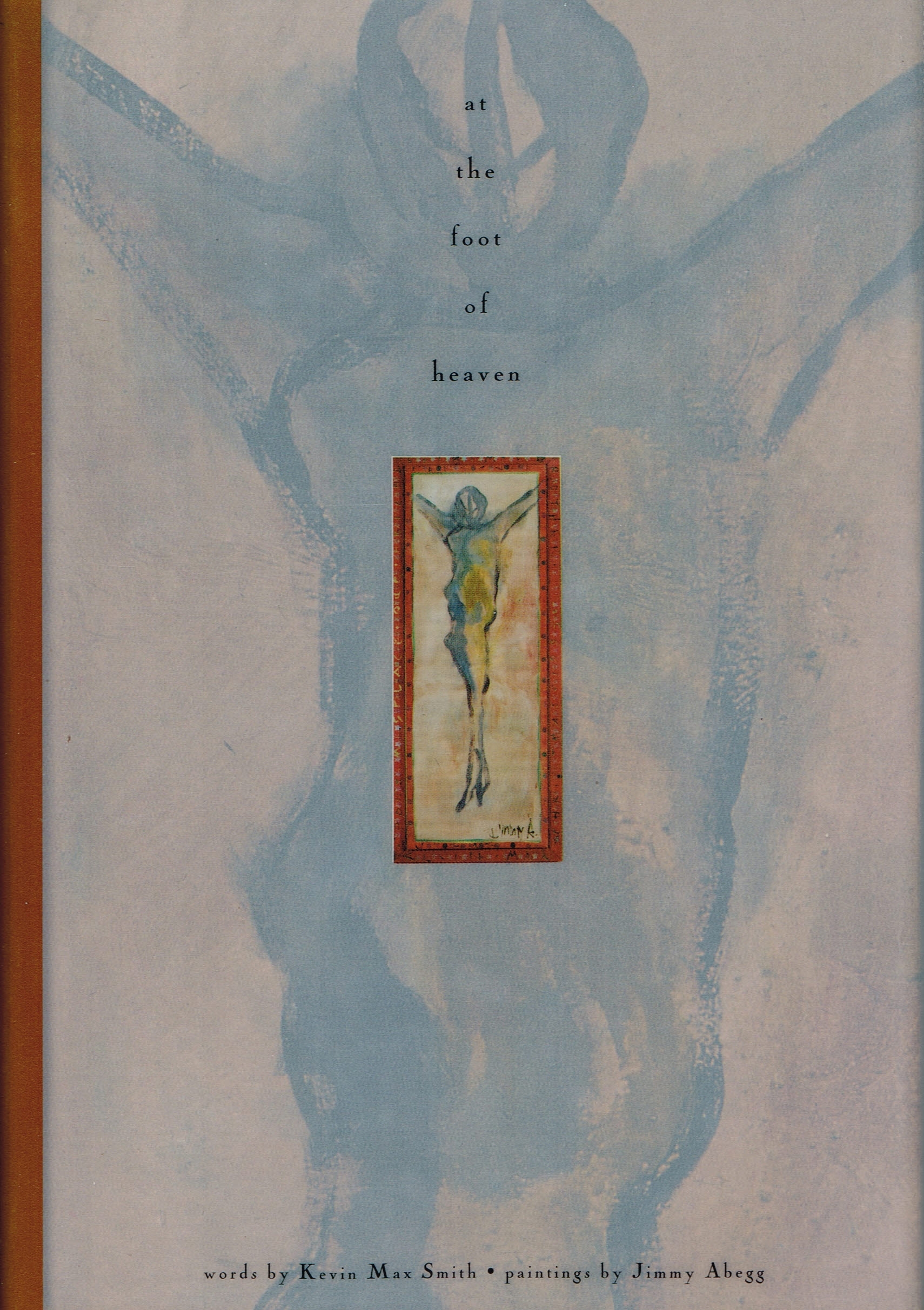 At the Foot of Heaven by Kevin Max Smith | Goodreads