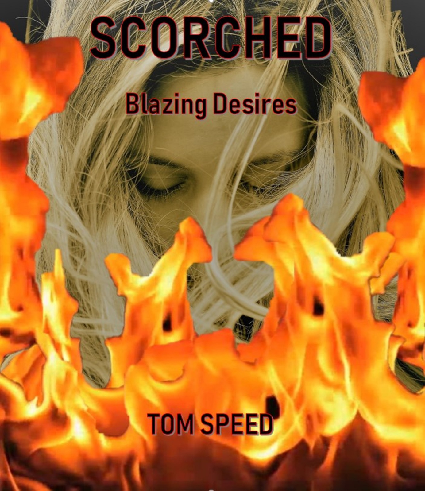 Scorched by Tom Speed | Goodreads