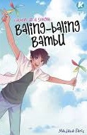 Catatan Jail di Sekolah : Baling-Baling Bambu by Maulana Faris | Goodreads