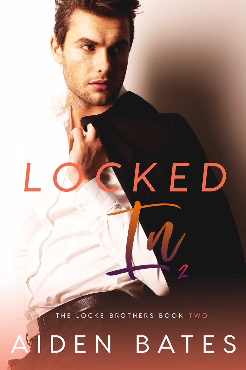 Locked In 2 (Locke Brothers #1-2) by Aiden Bates | Goodreads