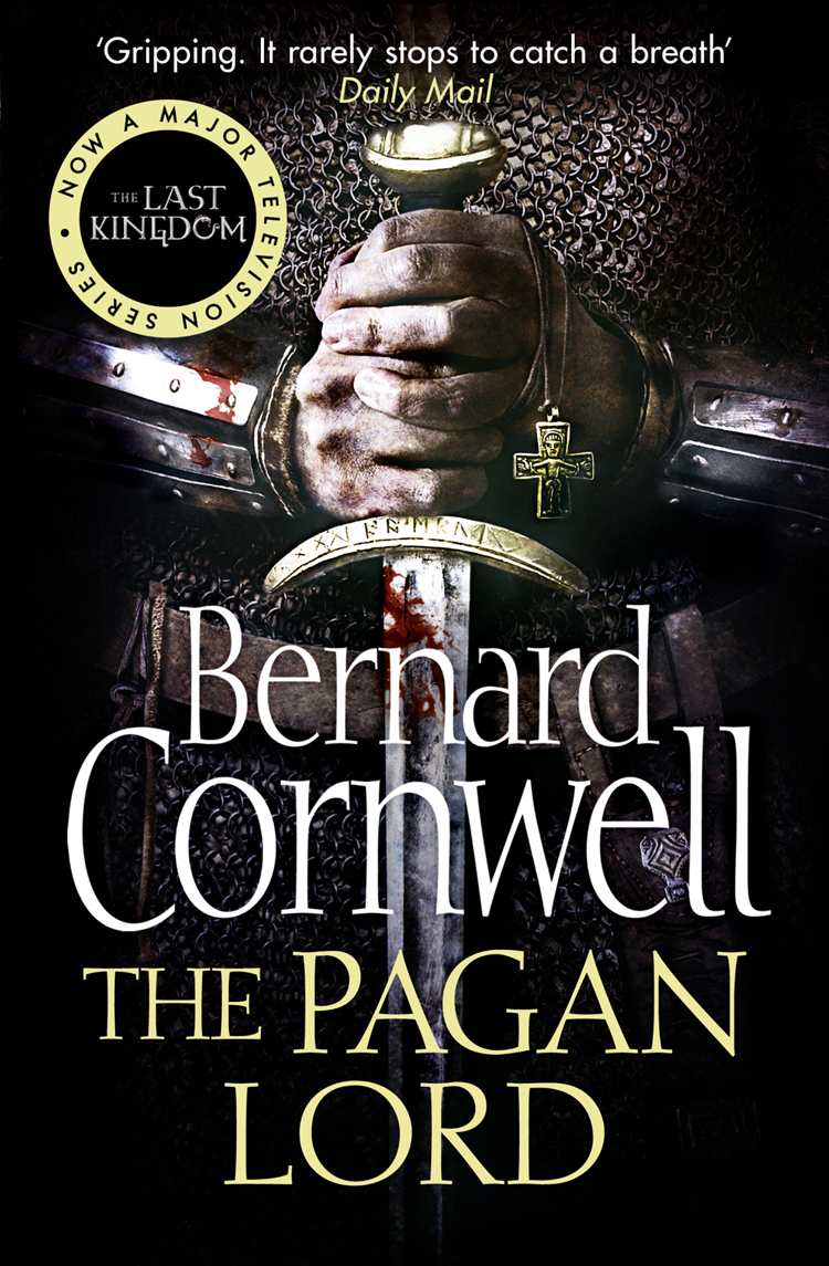 The Pagan Lord (The Last Kingdom, #7) by Bernard Cornwell | Goodreads