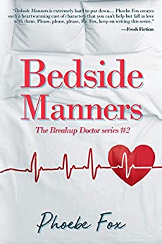Bedside Manners (The Breakup Doctor, #2) by Phoebe Fox | Goodreads
