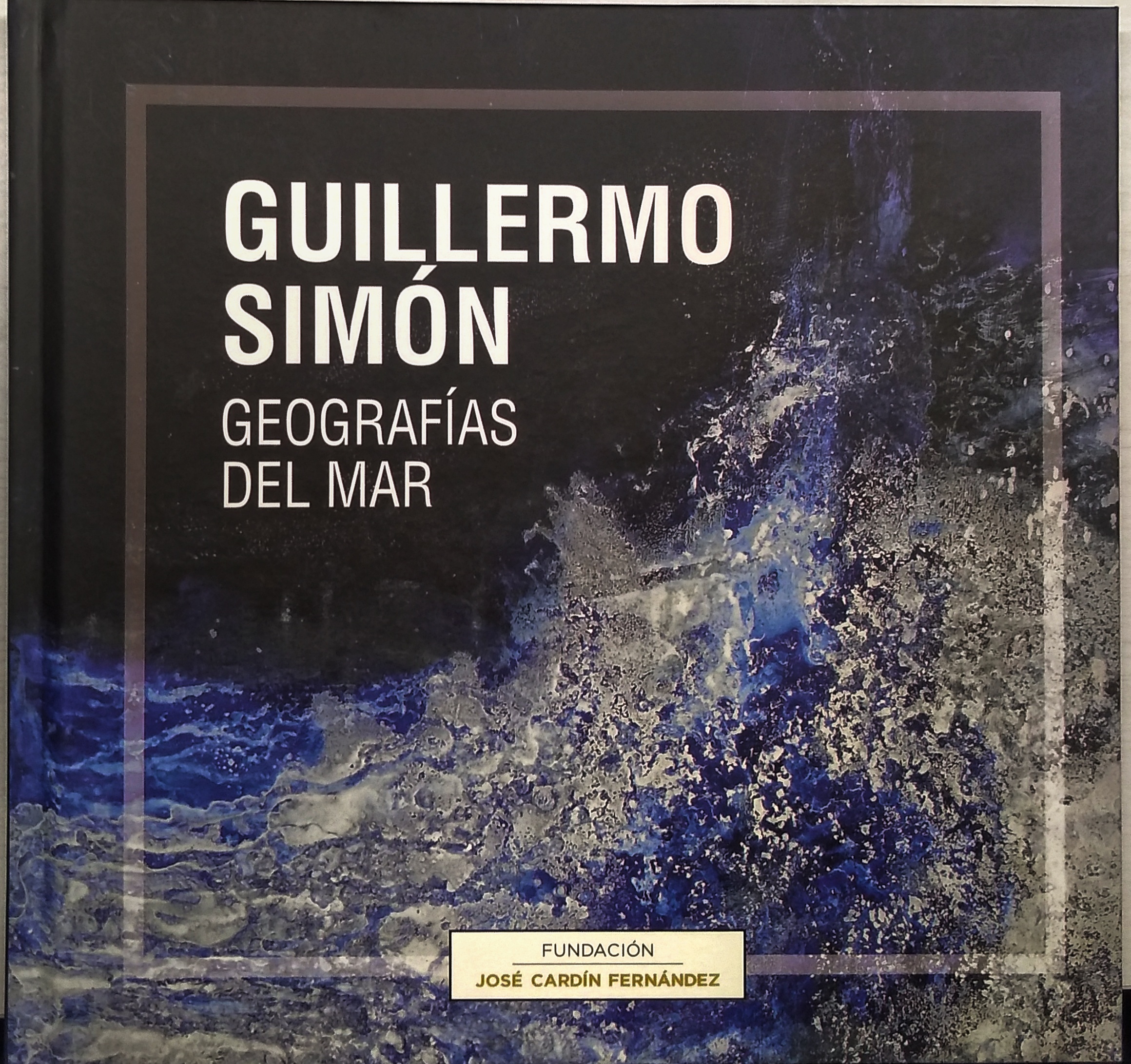 Guillermo Simón. Geografías del mar. by Ceferino Montañés | Goodreads