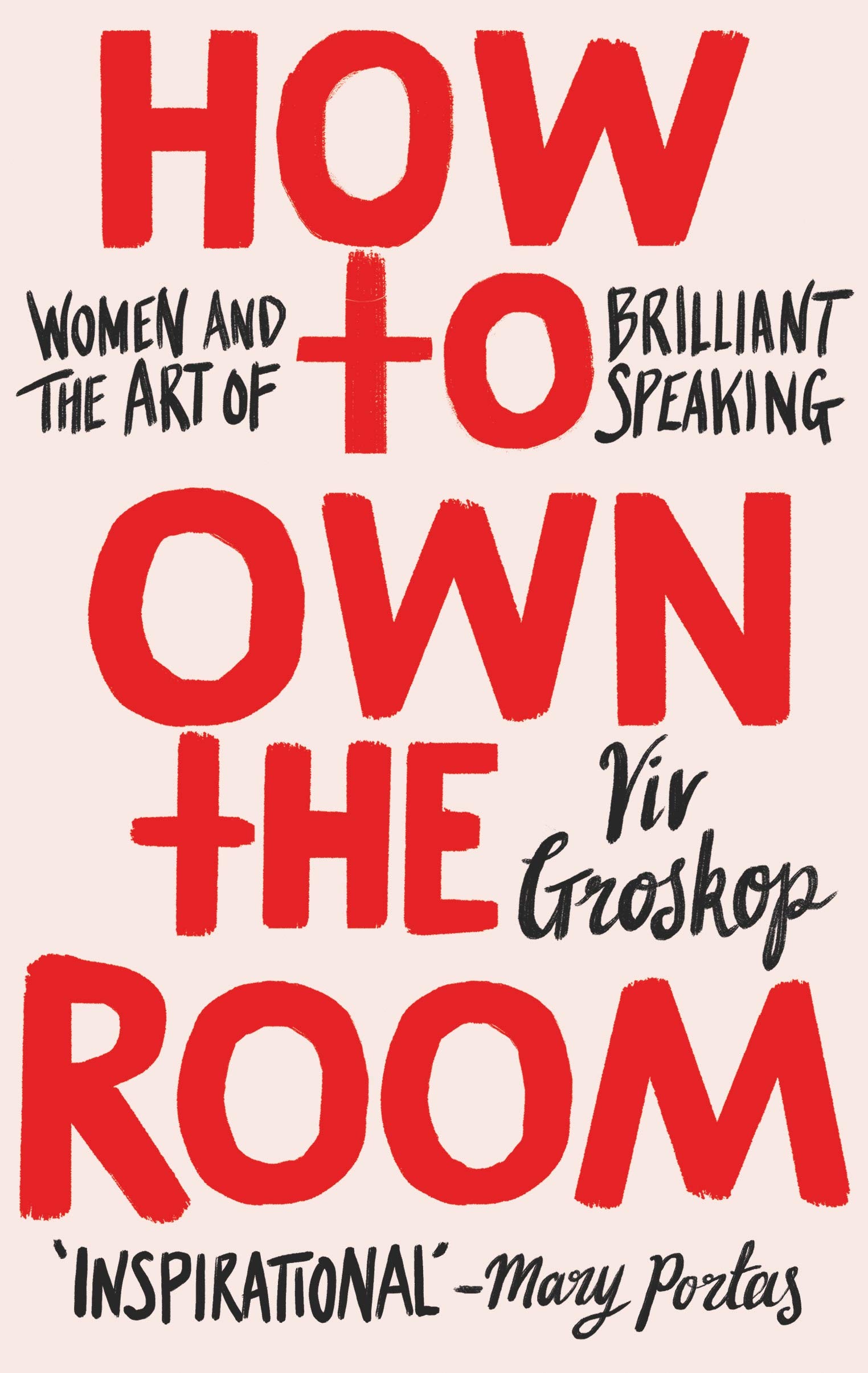 How To Own The Room Women And The Art Of Brilliant Speaking By Viv How To Own The Room Women And The Art Of Brilliant Speaking By Viv