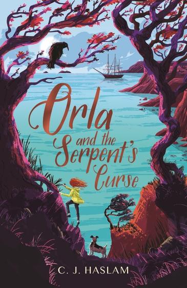 Orla and the Serpent's Curse by C.J. Haslam | Goodreads