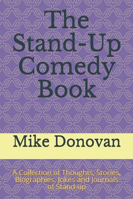 The Stand-Up Comedy Book: A Collection of Thoughts, Stories ...